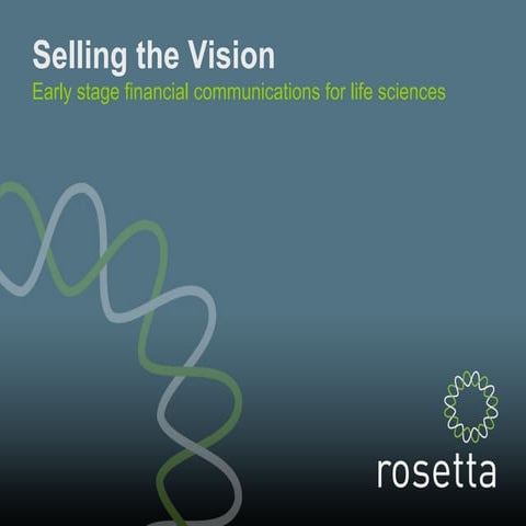 Selling The Vision - Financial Communications for Life Sciences | PPT