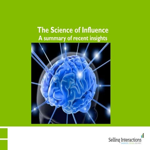 The science of influence 2013 - Selling Interactions | PPT
