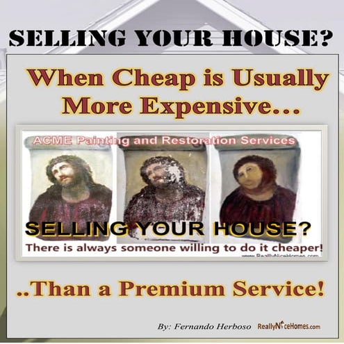 Selling Your House? ....When Cheap is Expensive! | PPT