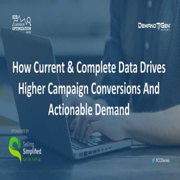 How Current & Complete Data Drives Higher Campaign Conversions And ...