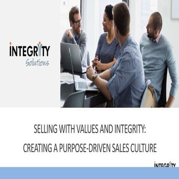 Selling With Values and Integrity: Creating a Purpose-Driven Sales ...
