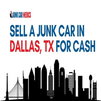 Sell Junk Car in Dallas, TX for Cash | PDF