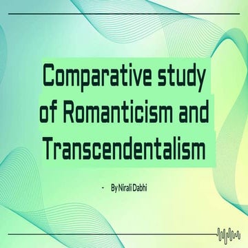 Comparative study of Romanticism and Transcendentalism | PPTX