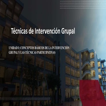 Técnicas de intervención grupal en Psicología | PPTX