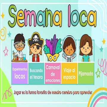 SEMANA LOCA PARA NIÑOS Y NIÑAS DE PREESCOLAR | PPTX