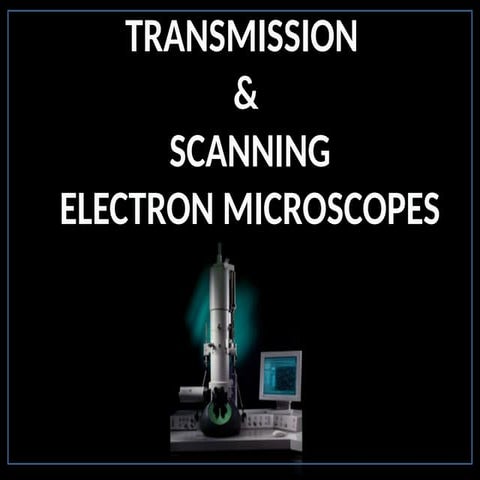 transmission Electron Microscopy (Tem) | PPTX