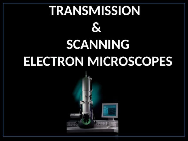 transmission Electron Microscopy (Tem) | PPTX