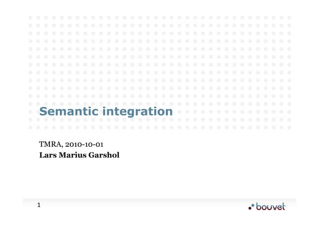 Better architecture with semantic integration | PPT Better architecture with semantic integration | PPT