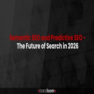 Semantic and Predictive SEO - The Future of Search in 2026 | PDF