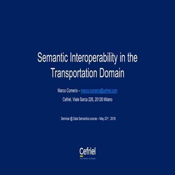 Semantic Interoperability in the Transportation Domain | PPT