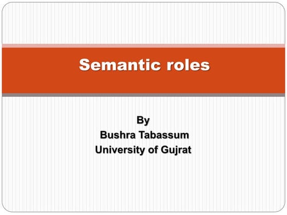 Semantic roles and semantic features | PPTX
