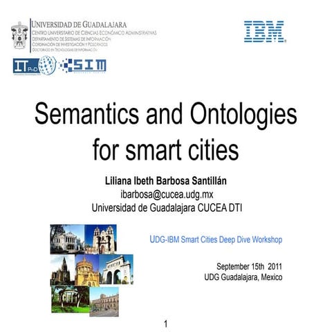 Semantics and ontologies for smart cities liliana ibeth barbosa santillan | PDF