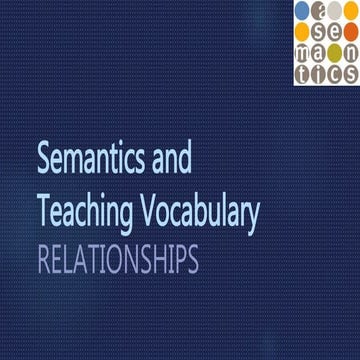 Semantics and teaching vocabulary | PPT