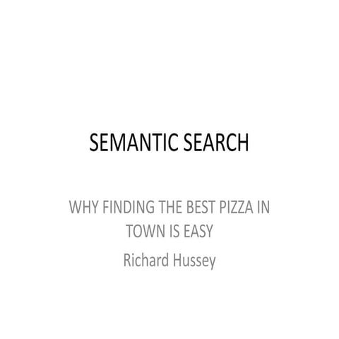 Semantic search and the 'new' seo | PPT