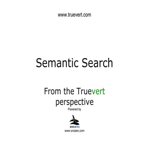 Semantic Search From Truevert | PPT