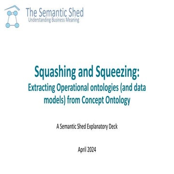 Semantic Shed - Squashing and Squeezing.pptx
