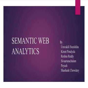 SEMANTIC WEB ANALYTICS | PPTX | Web Design and HTML | Internet