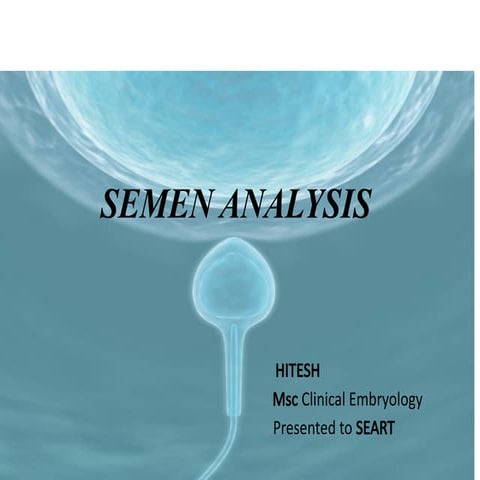 SEMEN ANALYSIS...............................pptx