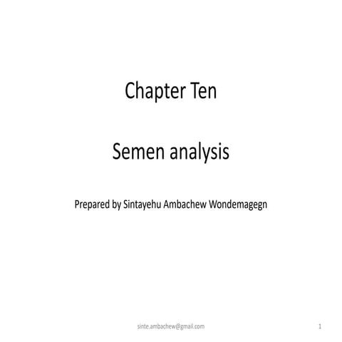 Semen Analysis by Sintayehu.pptx | Infertility | Reproductive Health