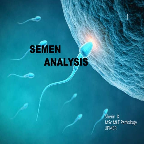 SEMEN ANALYSIS PPT.pptx