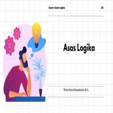 Semester 1 Pertemuan 2-3_Dasar-Dasar Logika Asas Logika.pptx.pptx
