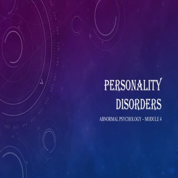Semester 5, Module 4 - Personality Disorders.pptx