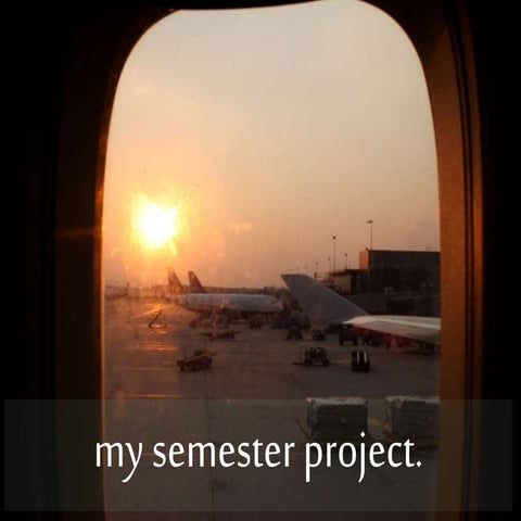 My Semester Project | PPTX