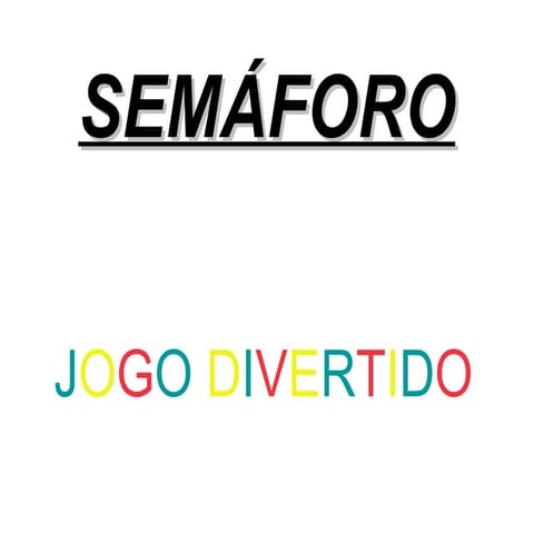 SemáForo | PPT