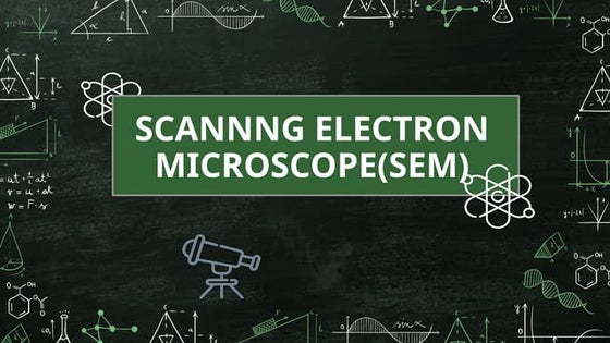 Scanning Electron Microscope- Energy - Dispersive X -Ray Microanalysis (Sem E-dax) | PPT