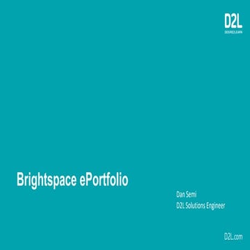Document, Reflect, and Share your Journey with Brightsapce ePortfolio | PPT