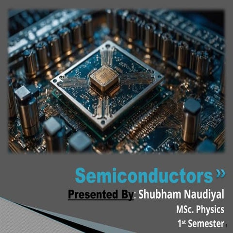 Semi-Conductors, Physics, Science PPT.pptx