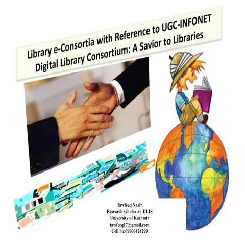 Library consortia with reference to ugc-infonet: a savior to llibraries ...