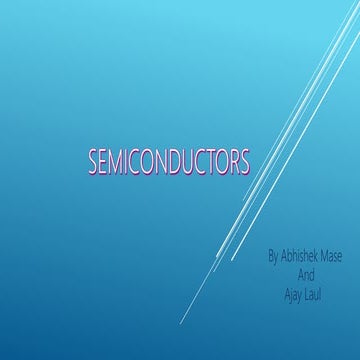 Introduction of semiconductor | PPTX