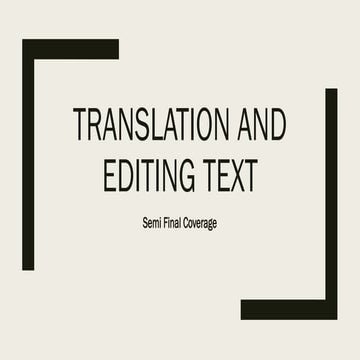 Translation and editing text - Editing involves making revisions to and ...