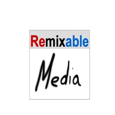Remixable Media Week 1 Seminar | PPT