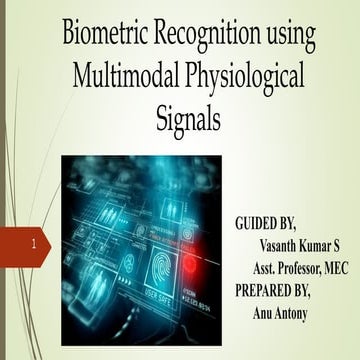 Biometric Recognition using Multimodal Physiological Signals | PPT