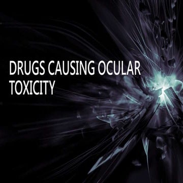 Drugs causing ocular toxicity | PPTX