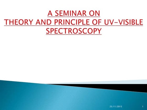 Principle of UV visible Spectroscopy | PPT