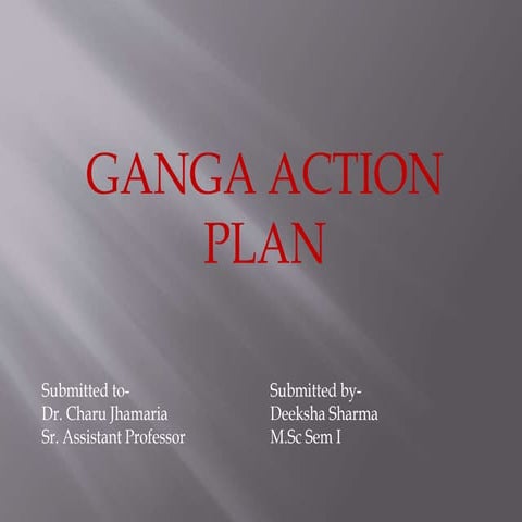 GANGA ACTION PLAN | PPTX