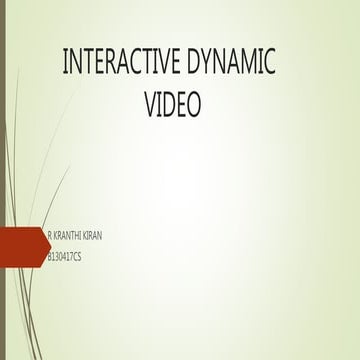 Seminar on interactive dynamic video | PPT