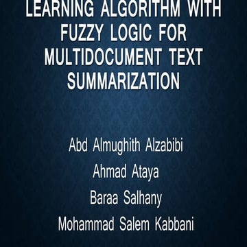 Association of deep learning algorithm with fuzzy logic for multi-document text summarization | PPT