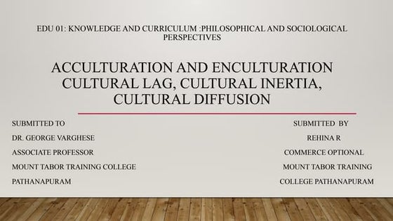 Enculturation and acculturation | PPTX