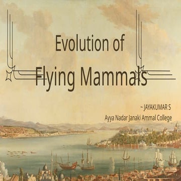 Flying mammal Evolution - Bat Evolution.pptx