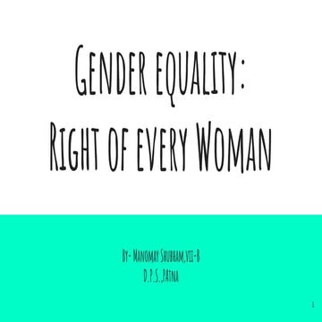 Gender Equality: Right of Every Woman | PPTX