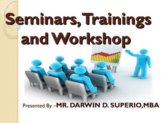 How to conduct seminars | PPTX | Homework and Study | Education