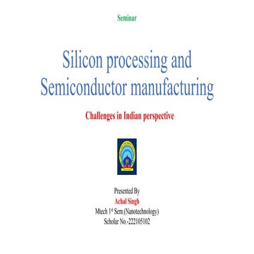 Silicon processing and Semiconductor Manufacturing | PPTX