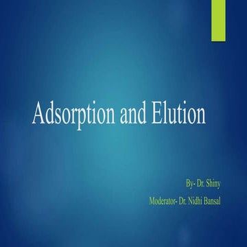 Adsorption and Elution- heal elution ether elution Autoadsorption ...