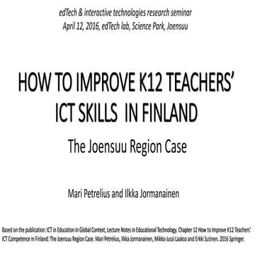 How to improve K12 teachers' ICT skills in Finland: The Joensuu Region ...