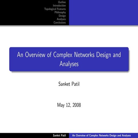 Complex Networks: Design Philosophy and Analyses | PPT
