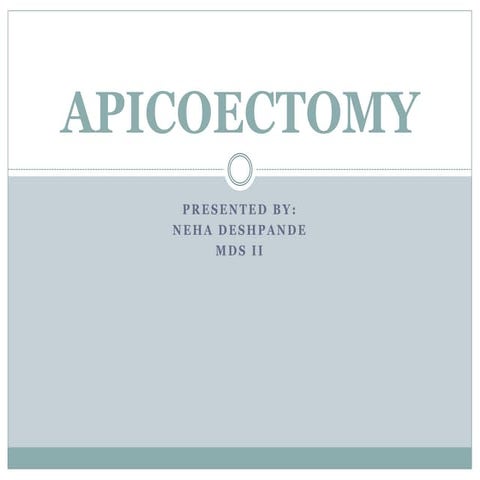 Apicectomy | PPTX